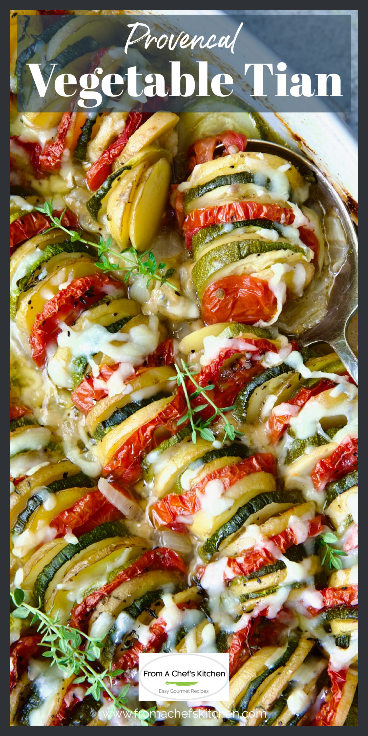 Provencal Vegetable Tian Recipe - From A Chef's Kitchen