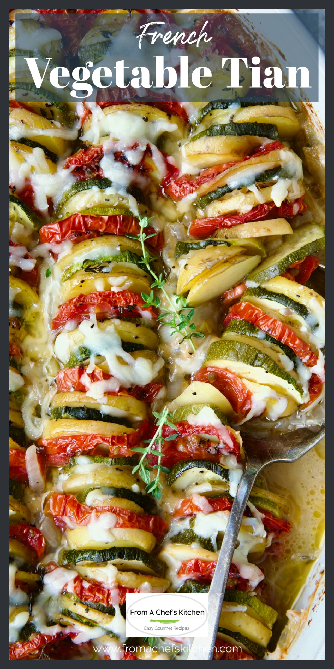 Provencal Vegetable Tian Recipe - From A Chef's Kitchen