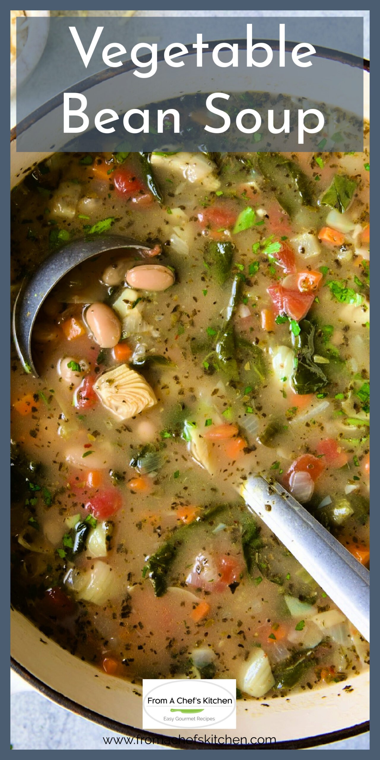 Vegetable Bean Soup Recipe - From A Chef's Kitchen