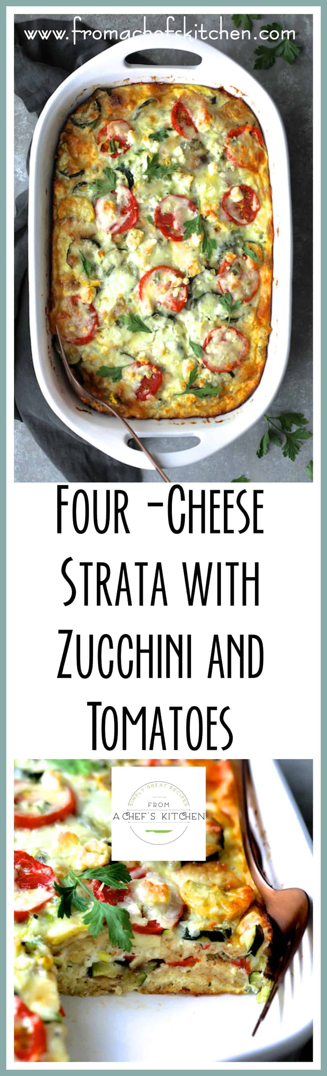 Strata Recipe with Zucchini, Tomatoes and Four Cheeses