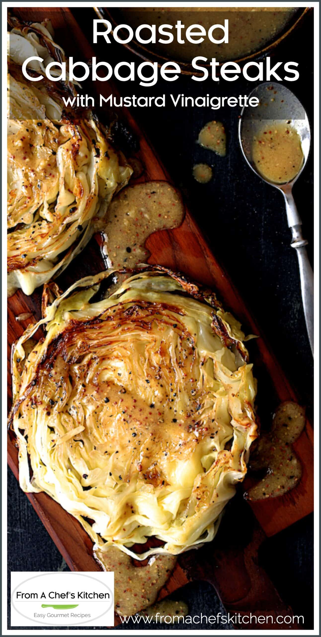 Roasted Cabbage Steaks Recipe - From A Chef's Kitchen