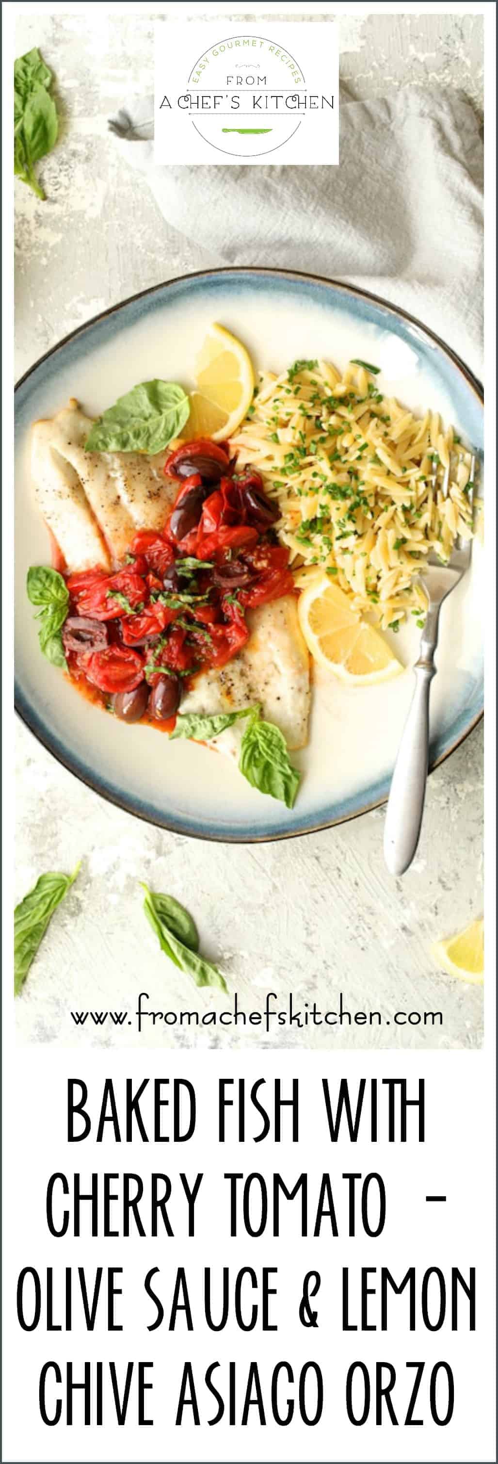 Baked Fish Recipe with Cherry Tomato Olive Sauce and Orzo