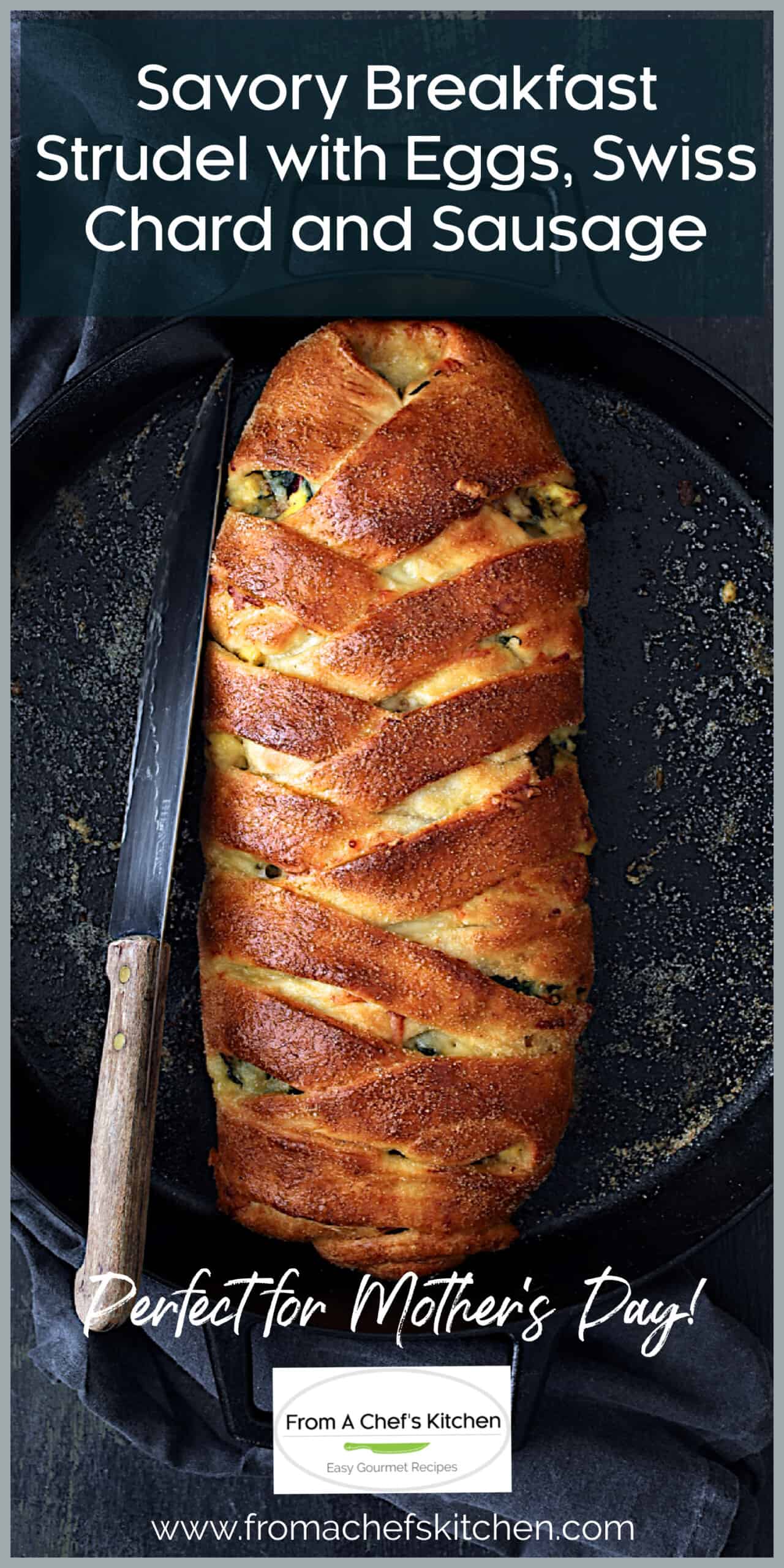 Savory Breakfast Strudel Recipe - From A Chef's Kitchen