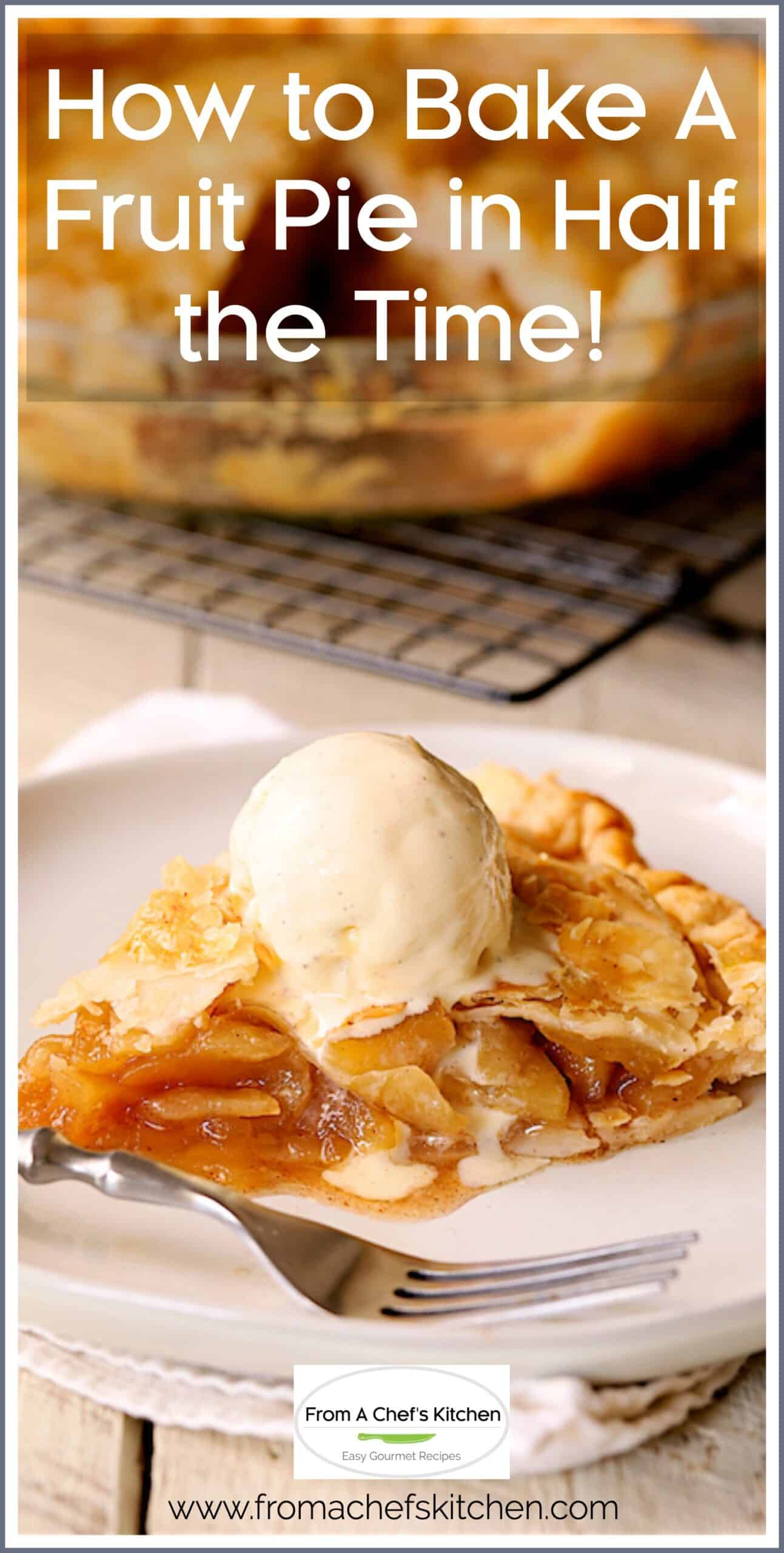 How to Bake an Apple or Any Fruit Pie in Half the Time!