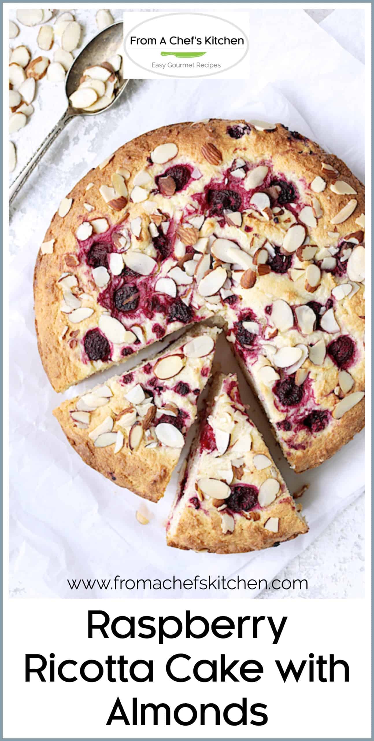 Raspberry Ricotta Cake with Almonds - From A Chef's Kitchen