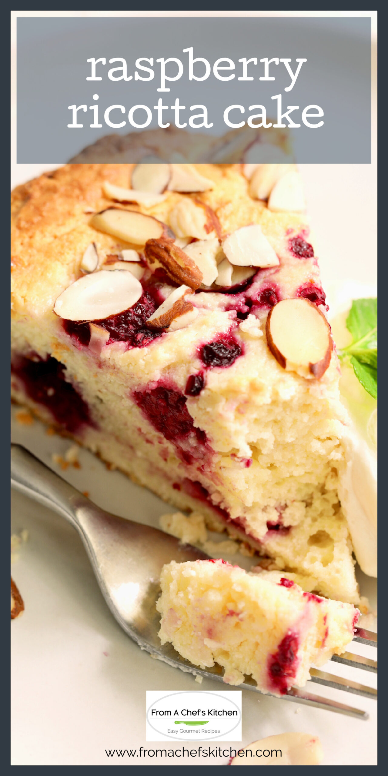 Raspberry Ricotta Cake with Almonds - From A Chef's Kitchen