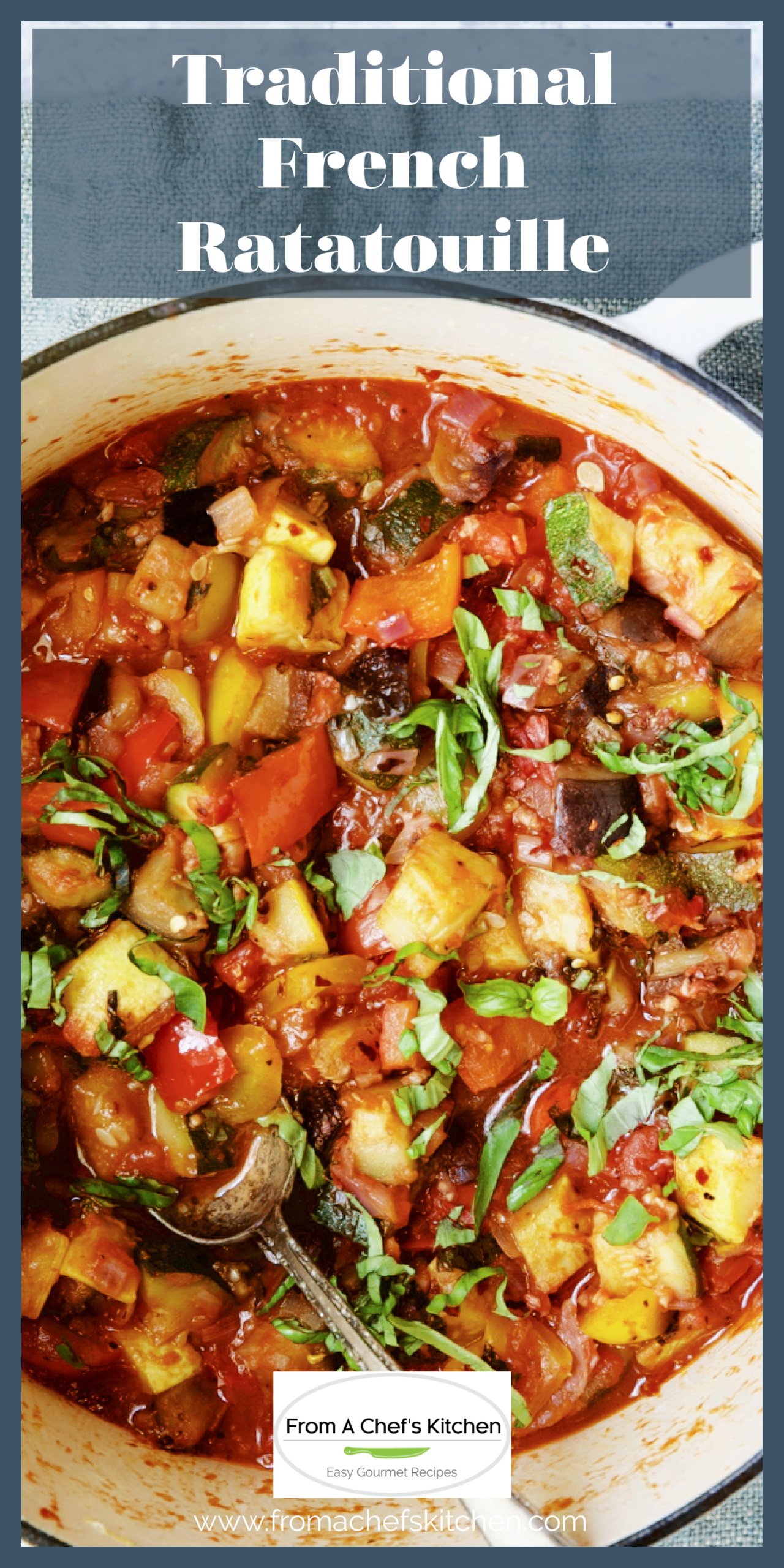 Traditional French Ratatouille Recipe - From A Chef's Kitchen