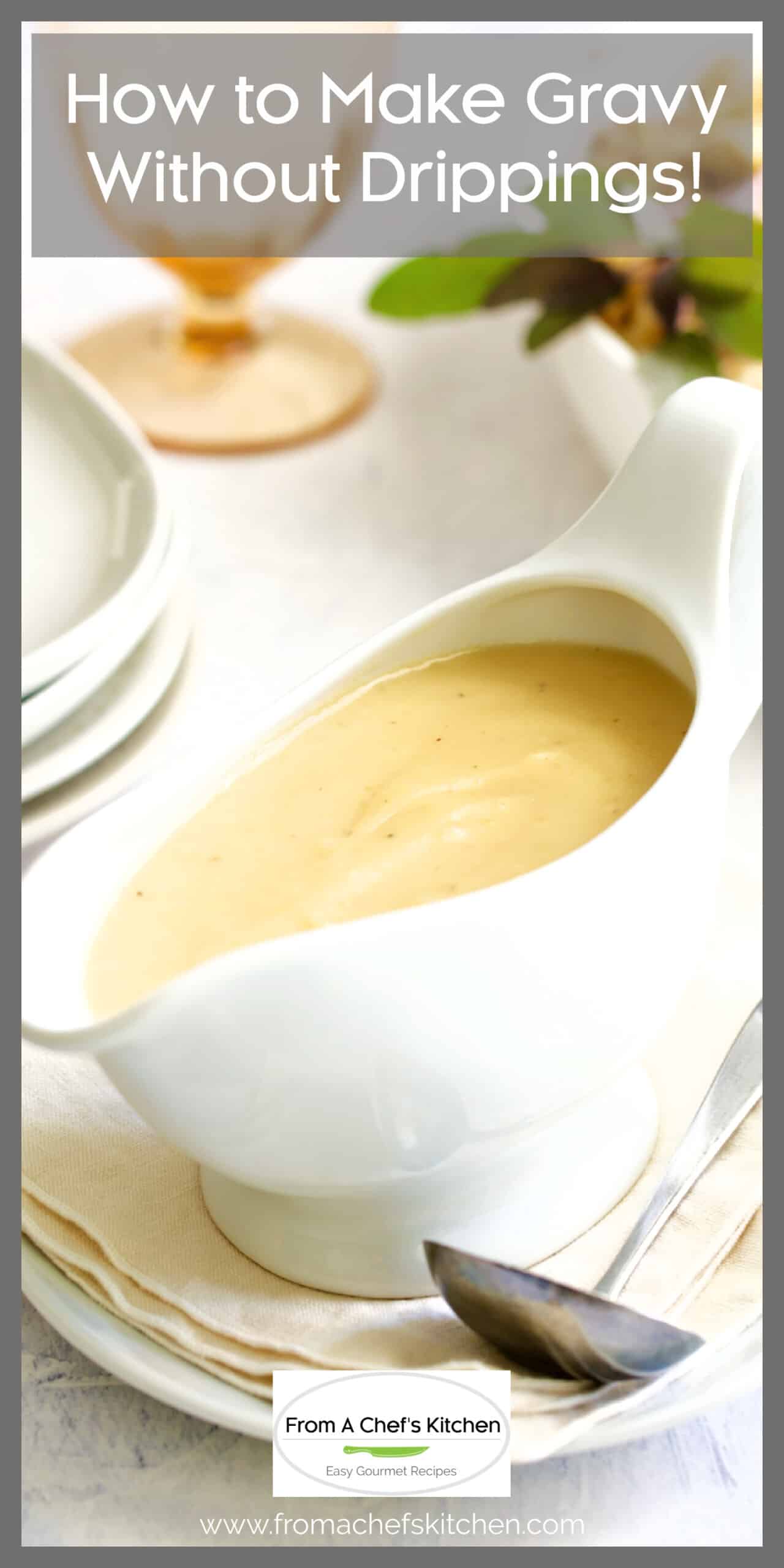 How to Make Gravy Without Drippings - Chicken, Turkey or Beef!