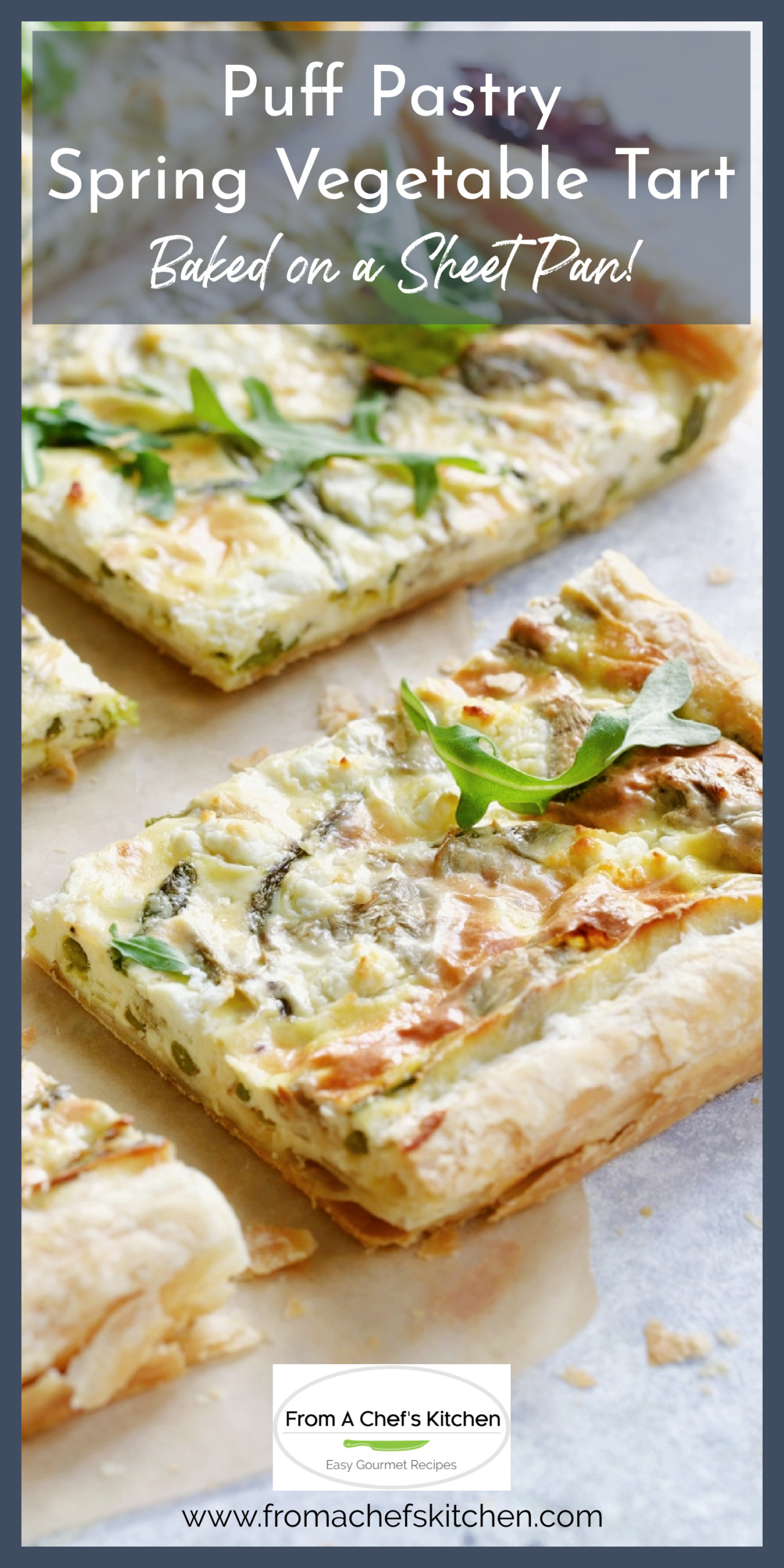Puff Pastry Vegetable Tart - From A Chef's Kitchen