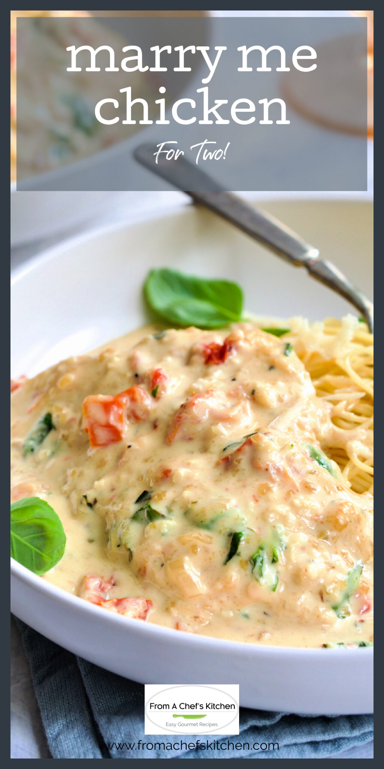 Marry Me Chicken Recipe for Two - From A Chef's Kitchen