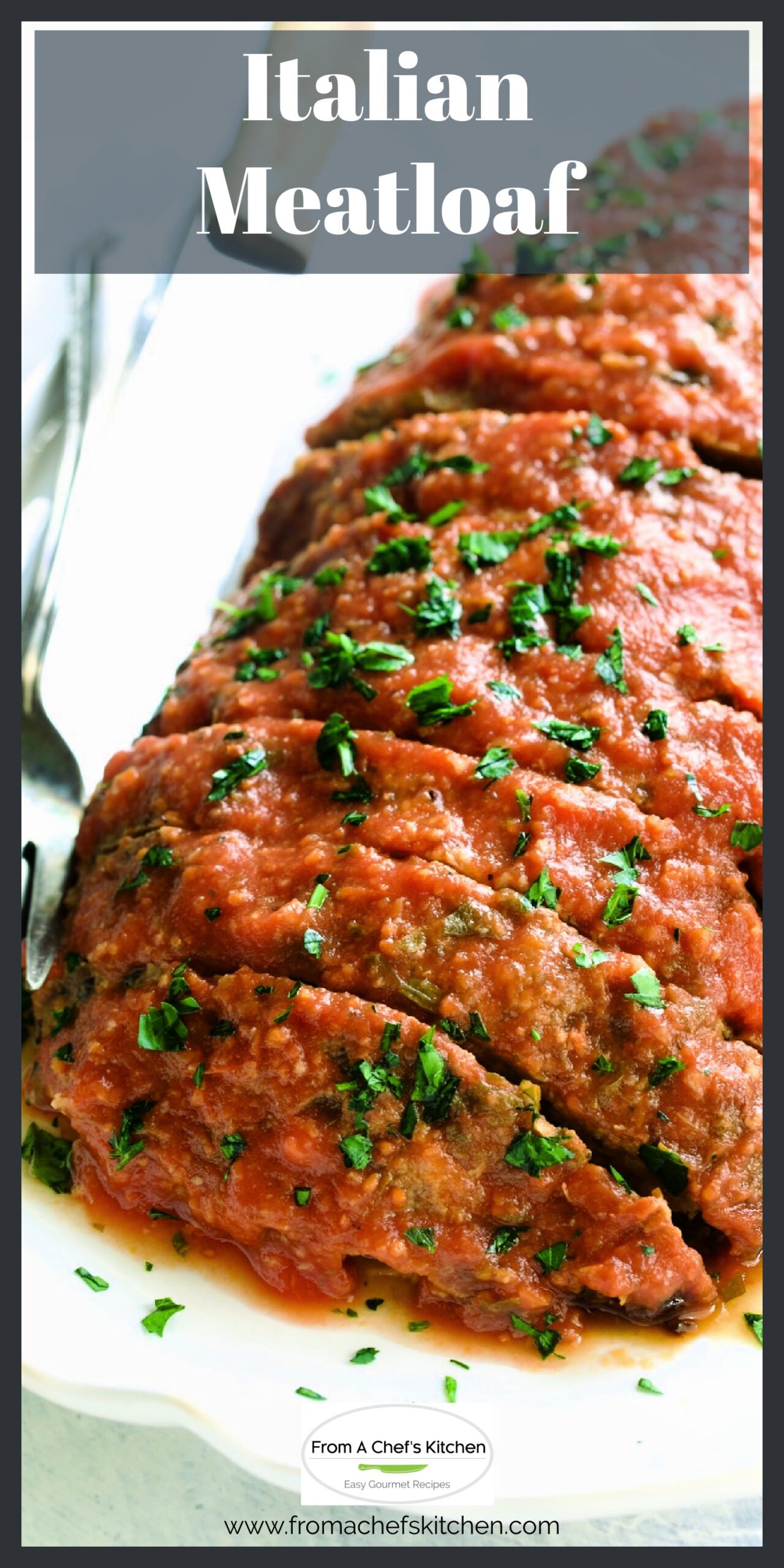 Italian Meatloaf Recipe - From A Chef's Kitchen