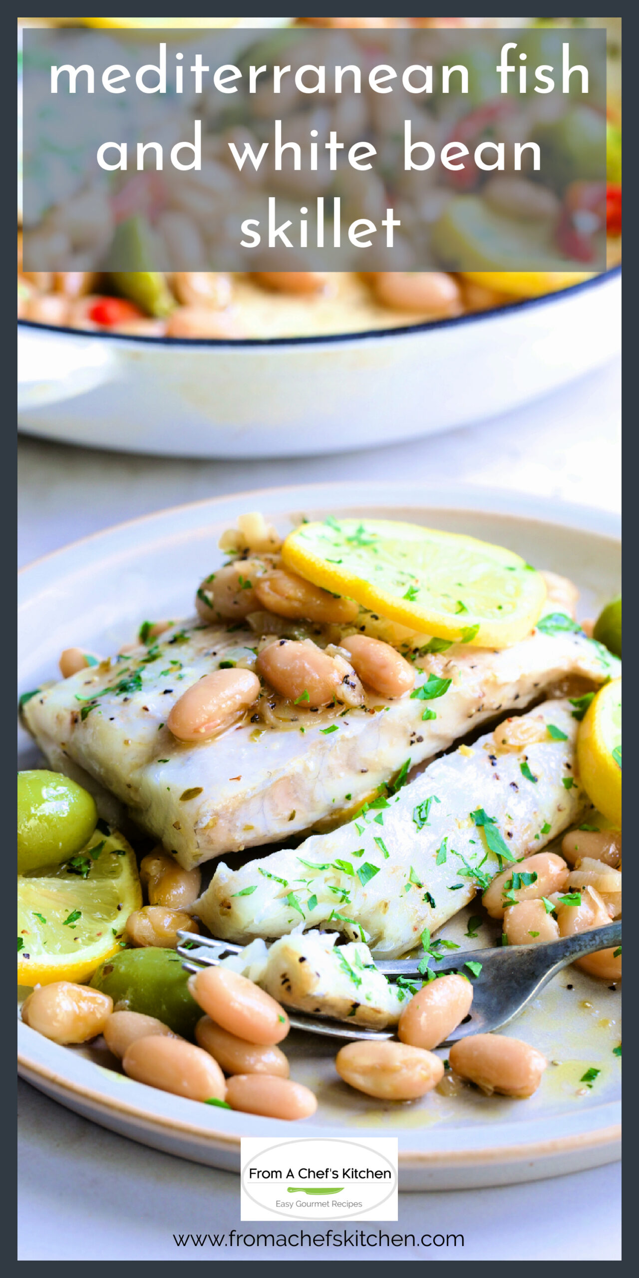 Mediterranean Fish Recipe and White Bean Skillet